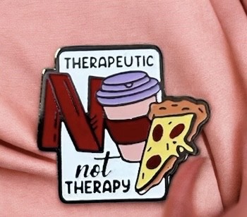 Therapeutic & not Therapy Enamel Lapel Pin - Mentally by ipurvishah